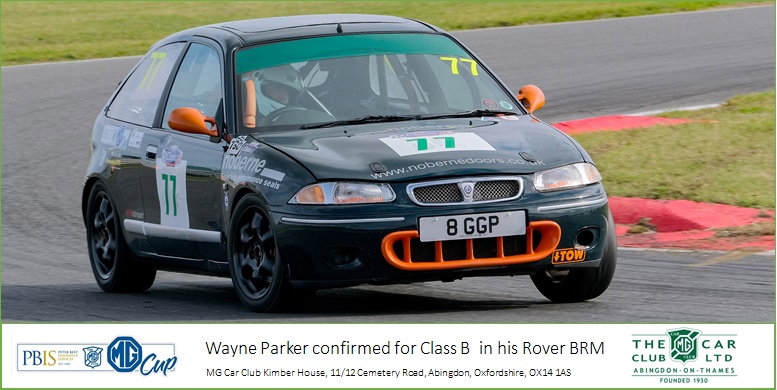 Wayne Parker confirmed in class B in his Rover BRM – MG Cup